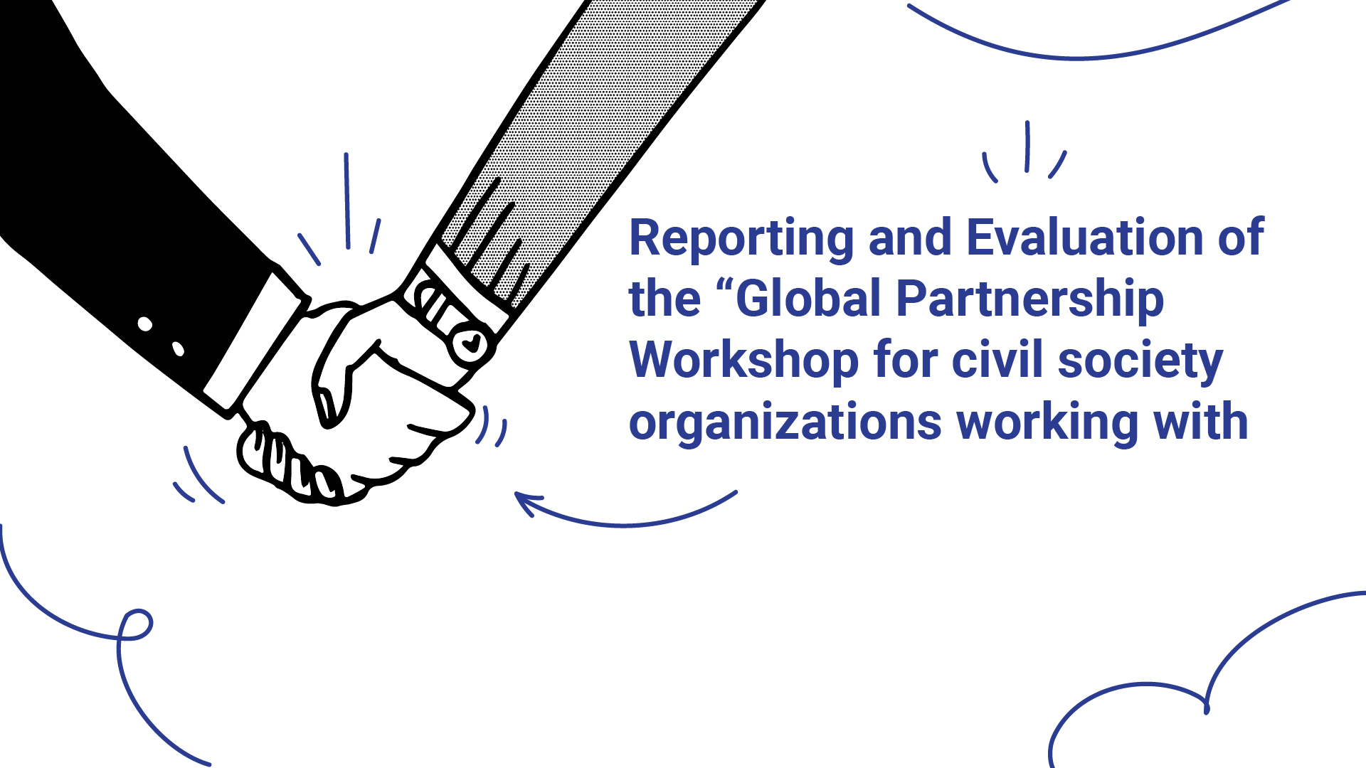 Pandora - Reporting and Evaluation of the “Global Partnership Workshop ...